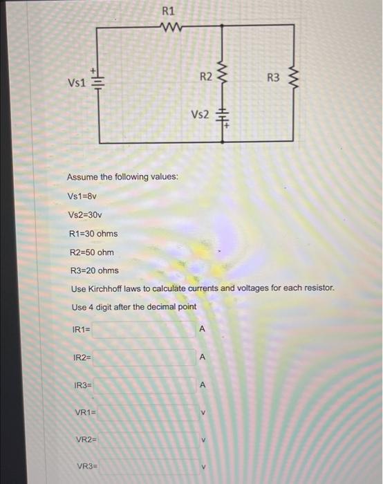 Solved Assume the following values: V1=8v Vs 2=30v R1=30 | Chegg.com