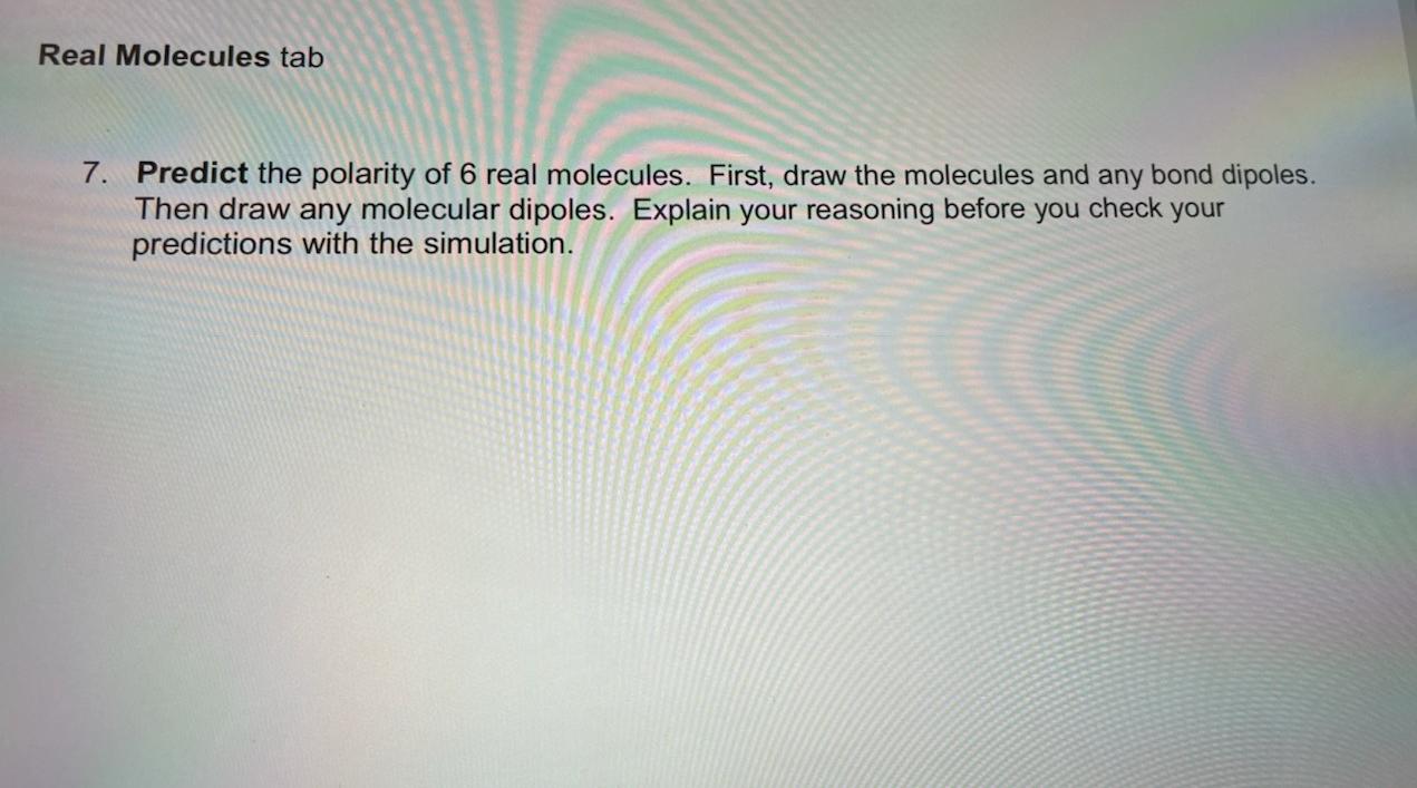 Solved Real Molecules tab 7. Predict the polarity of 6 real | Chegg.com