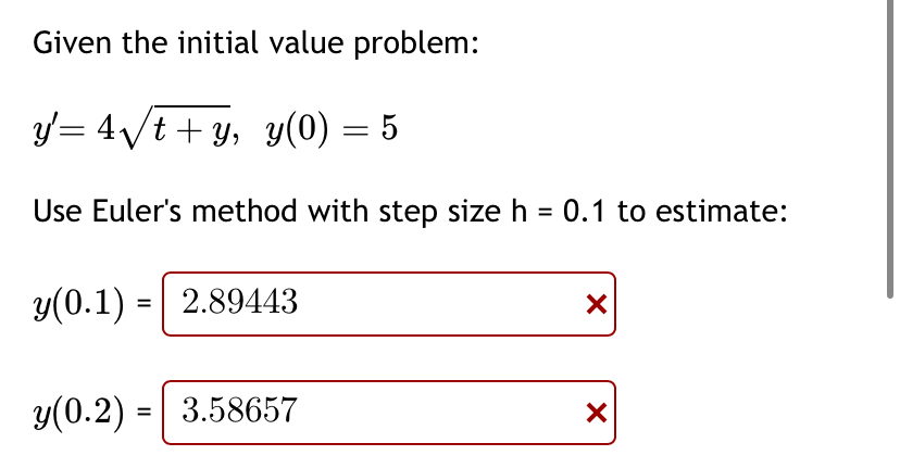 Solved Given the initial value problem:y'=4t+y2,y(0)=5Use | Chegg.com