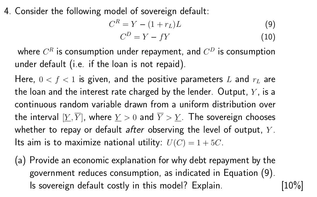 Solved 4. Consider the following model of sovereign default: | Chegg.com