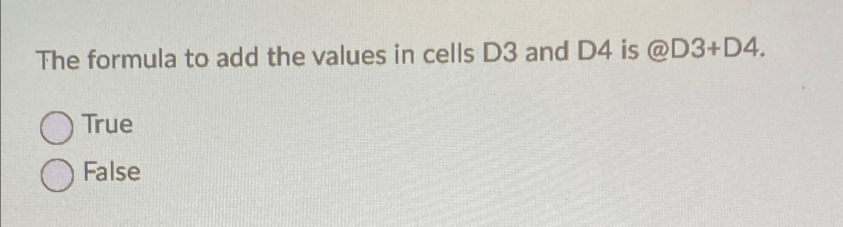 Solved The formula to add the values in cells D3 ﻿and D4 ﻿is | Chegg.com