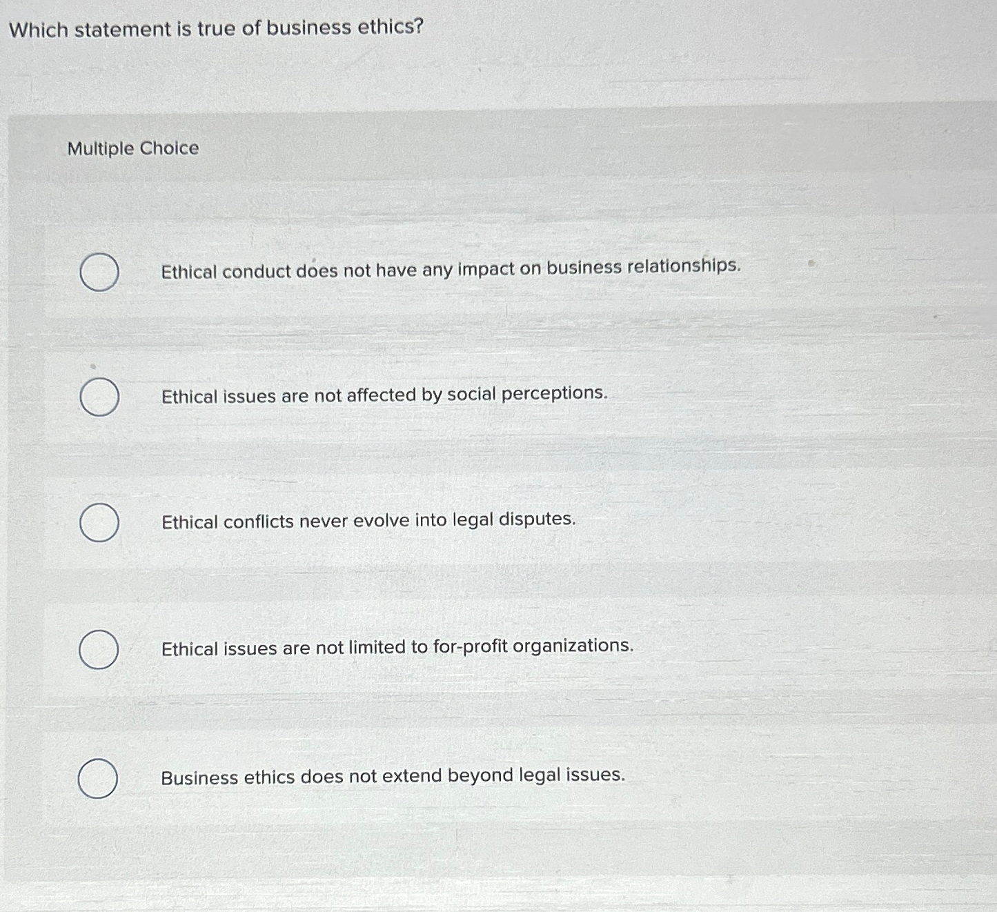 Solved Which statement is true of business ethics?Multiple | Chegg.com