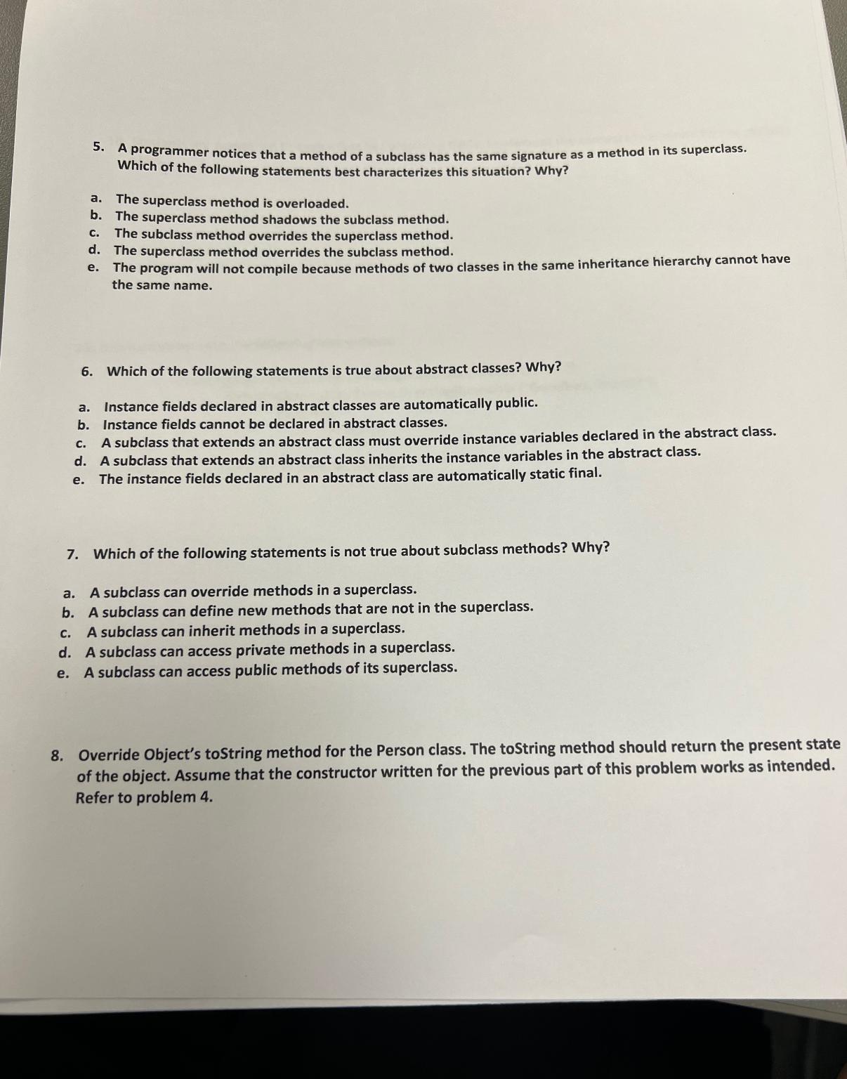 Solved A programmer notices that a method of a subclass has | Chegg.com