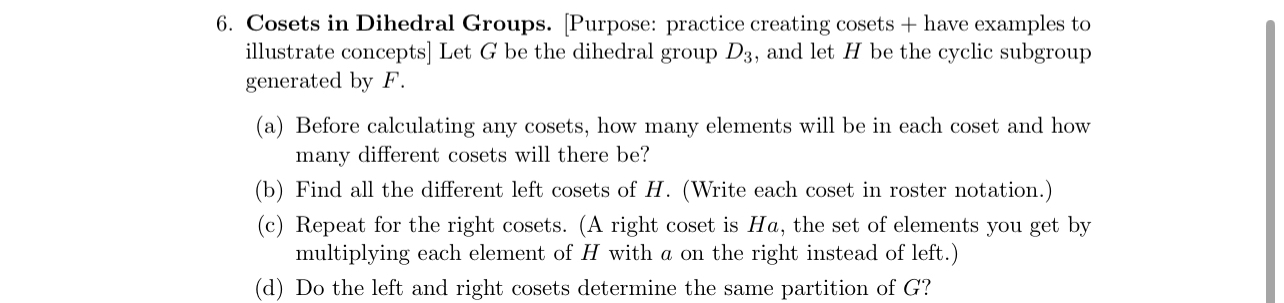 Solved Cosets in Dihedral Groups. [Purpose: practice | Chegg.com