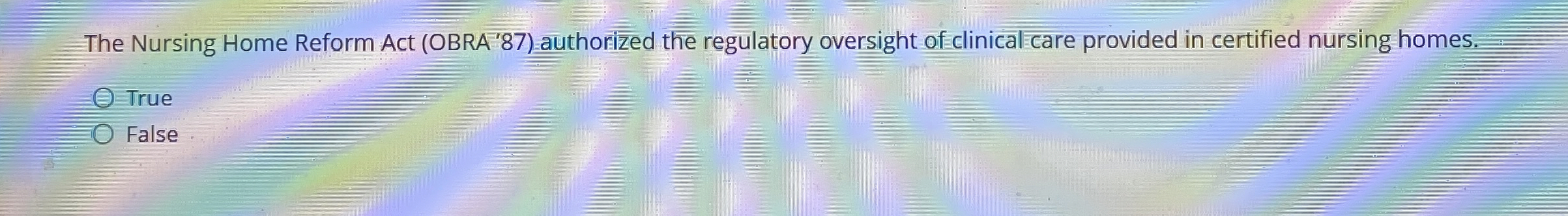 Solved The Nursing Home Reform Act (OBRA '87) ﻿authorized | Chegg.com