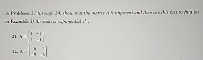 Solved In Problems 21 ﻿through 24, ﻿show that the matrix A | Chegg.com