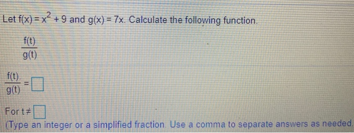 Solved Let f(x) = x² + 9 and g(x) = 7x. Calculate the | Chegg.com