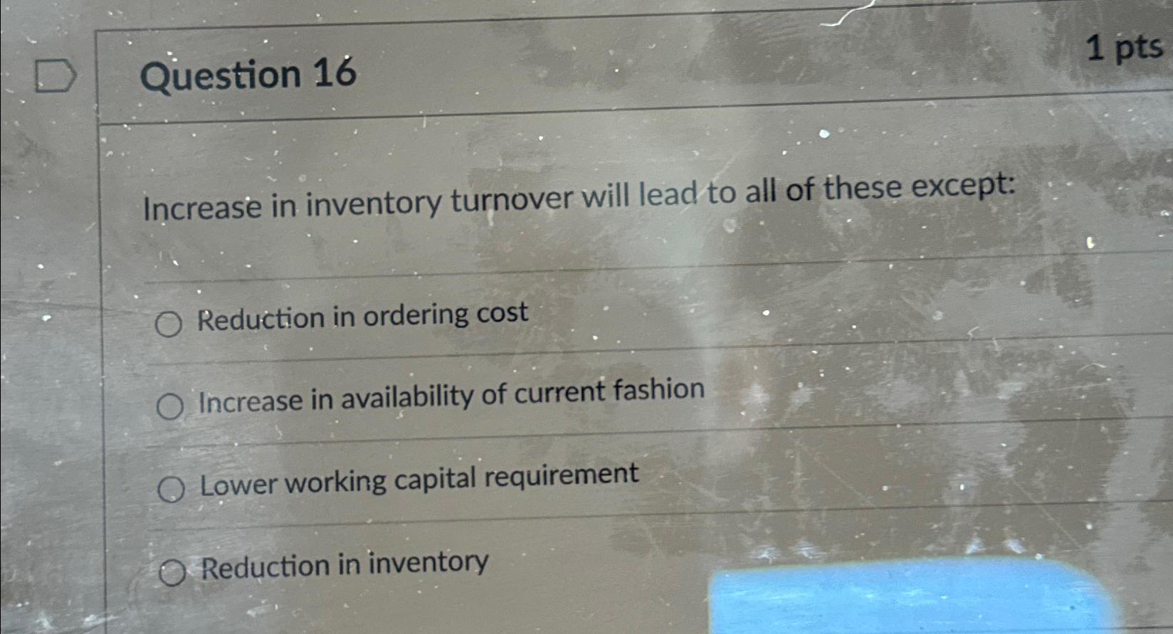 Solved Question 161ptsIncrease in inventory turnover will | Chegg.com