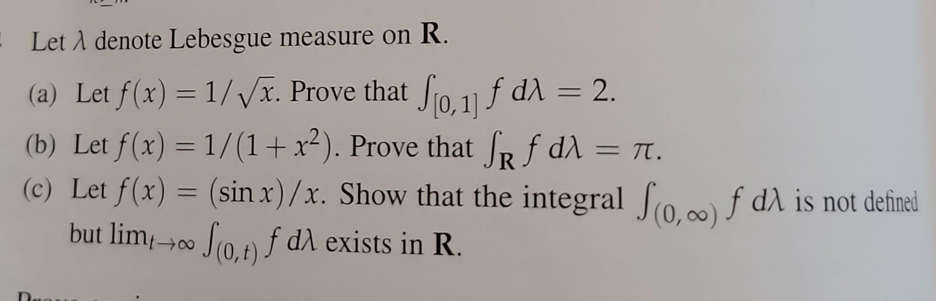 Solved Let λ denote Lebesgue measure on R. (a) Let f(x)=1/x. | Chegg.com