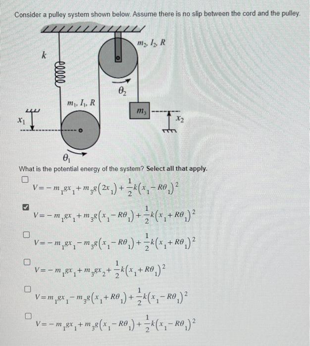 Solved Consider a pulley system shown below. Assume there is | Chegg.com