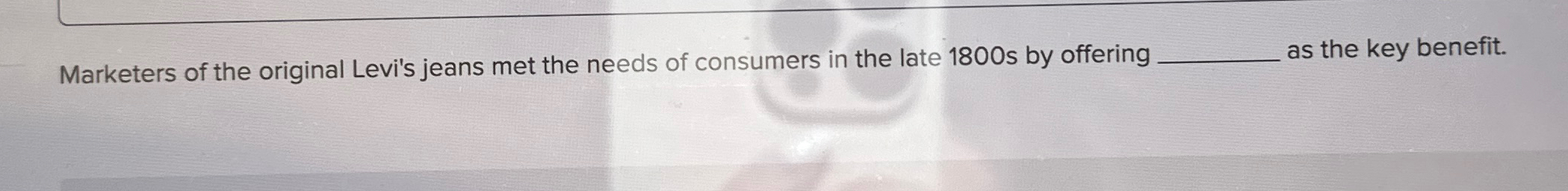 Solved Marketers of the original Levi's jeans met the needs | Chegg.com