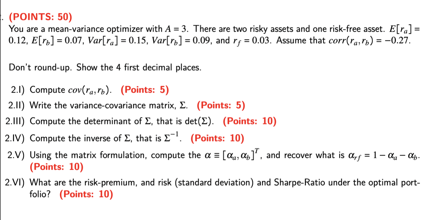 Solved You are a mean-variance optimizer with A = 3. ﻿There | Chegg.com