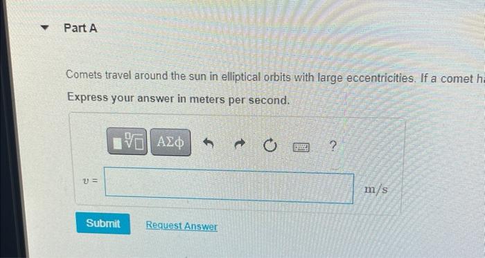 Solved Exeme your answer in meters per scophd.Comets travel | Chegg.com