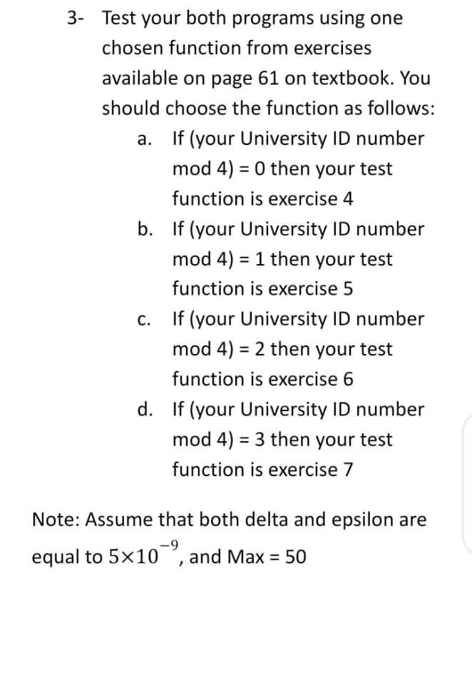 3- Test your both programs using one chosen function | Chegg.com