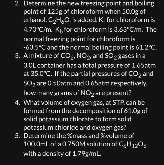 Solved 2. Determine the new freezing point and boiling point | Chegg.com
