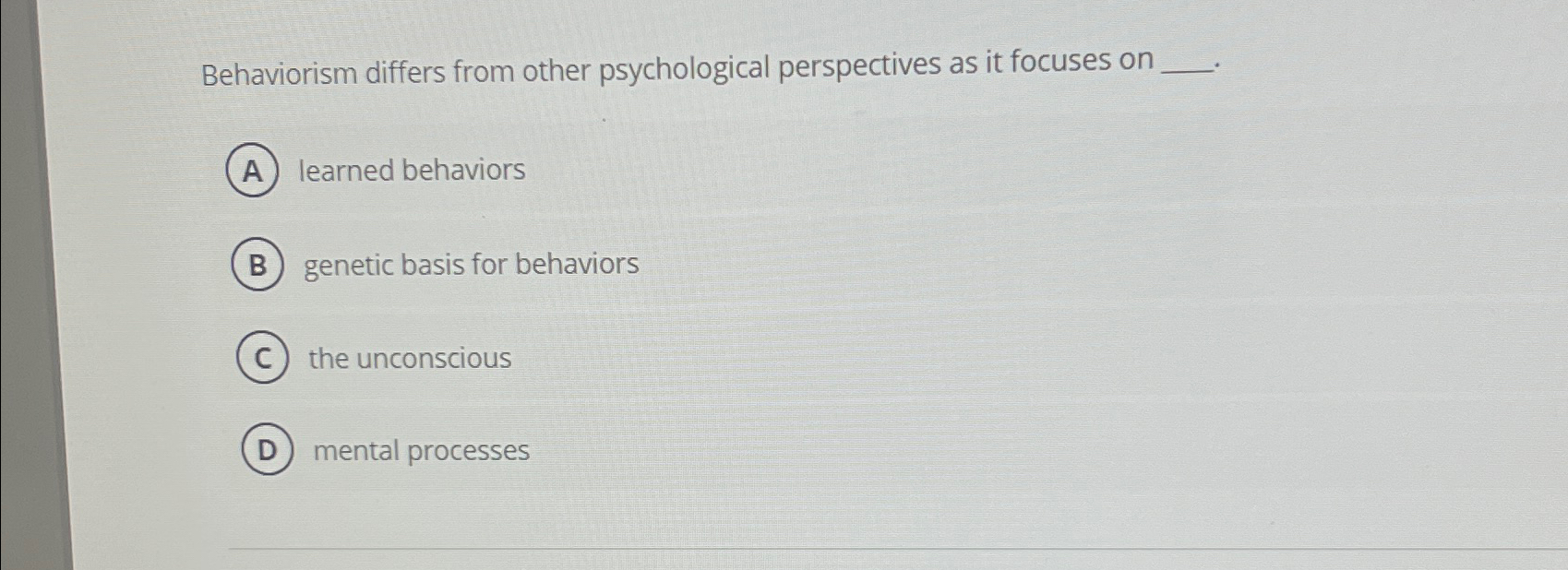 Solved Behaviorism differs from other psychological | Chegg.com
