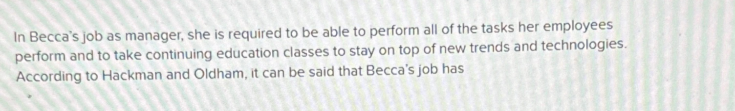 Solved In Becca's job as manager, she is required to be able | Chegg.com