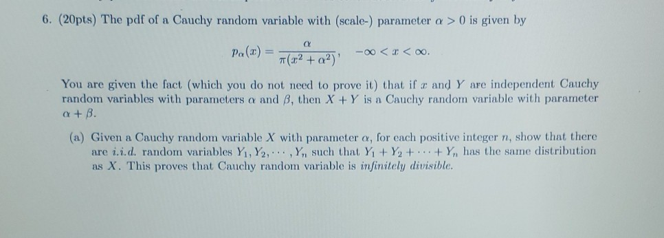 Solved 6. (20pts) The pdf of a Cauchy random variable with | Chegg.com
