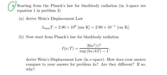 Solved 4. Starting from the Planck's law for blackbody | Chegg.com