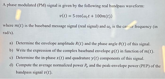 Solved A phase modulated (PM) signal is given by the | Chegg.com