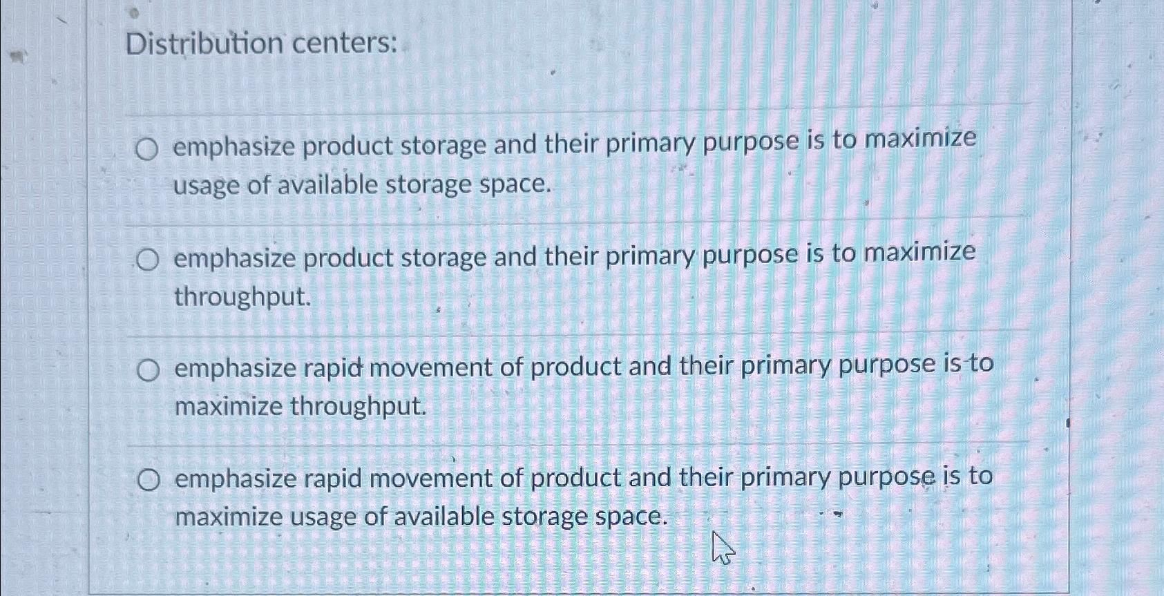 Solved Distribution centers:emphasize product storage and | Chegg.com
