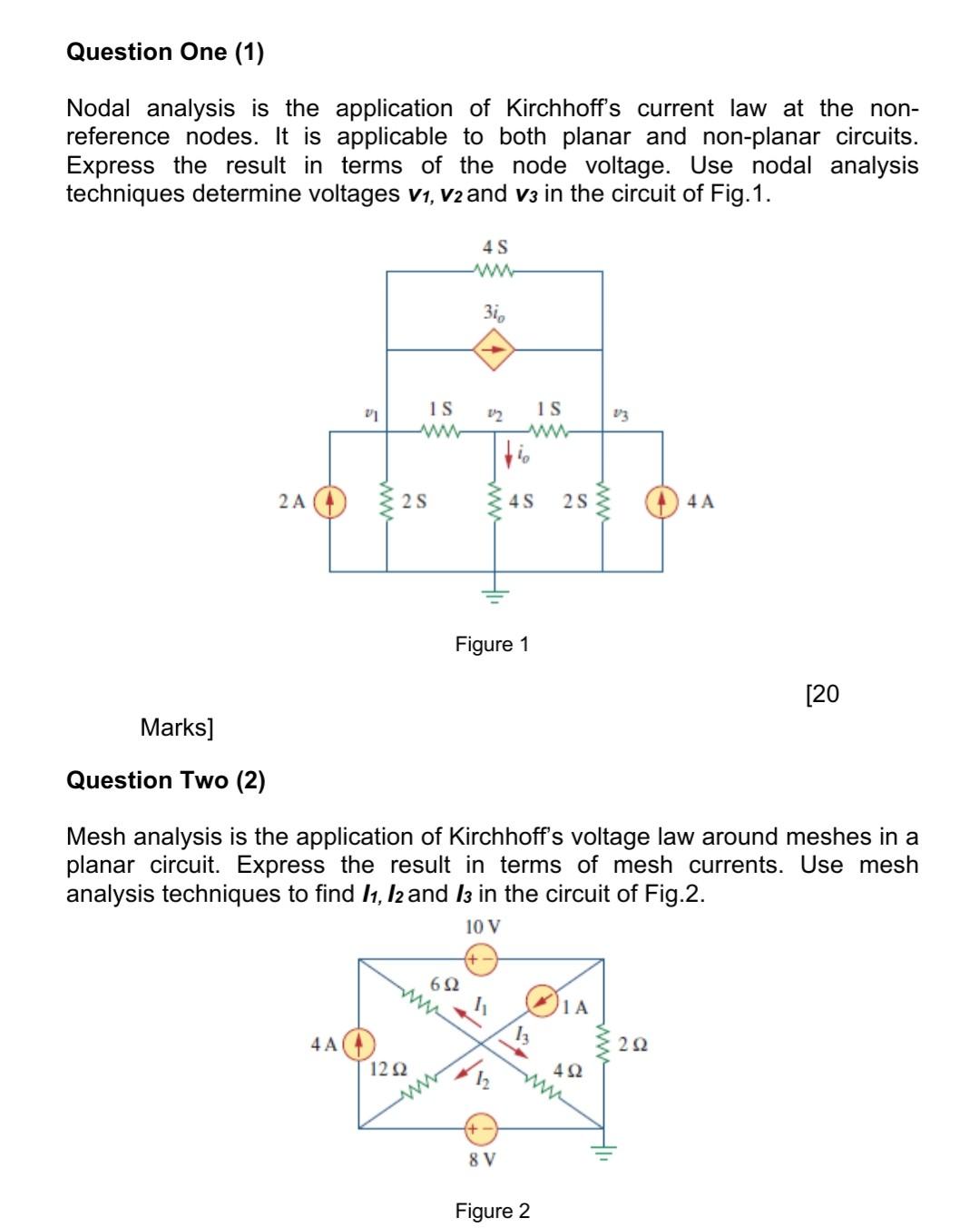 Solved Question One (1) Nodal analysis is the application of | Chegg.com