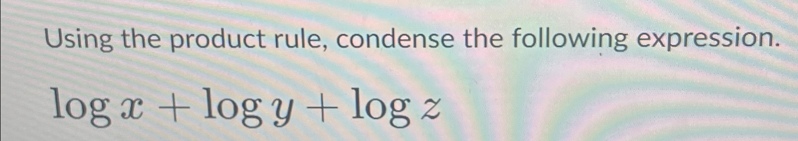 Solved Using the product rule, condense the following | Chegg.com