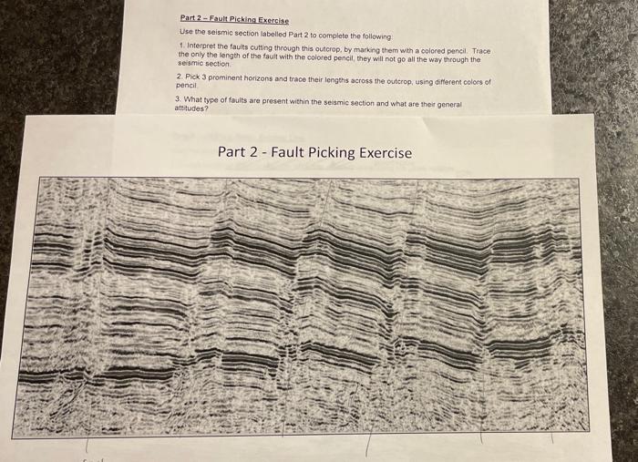 Solved Part 2-Fault Picking Exercise Use the seismic section | Chegg.com
