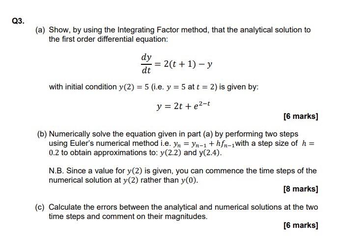 Solved Q3. (a) Show, by using the Integrating Factor method, | Chegg.com