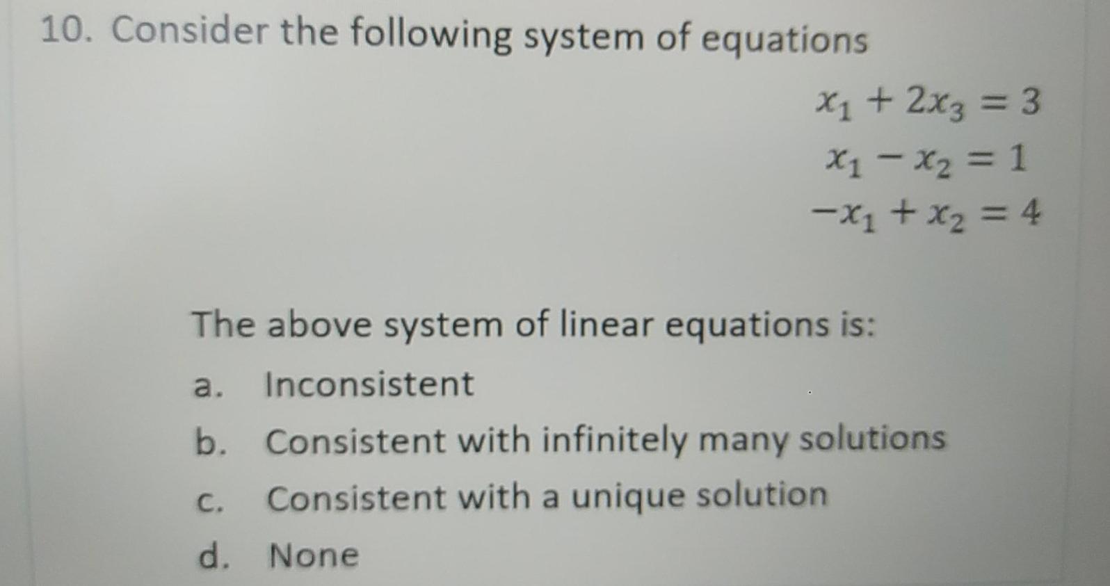 Solved 10. Consider the following system of equations x₂ + | Chegg.com