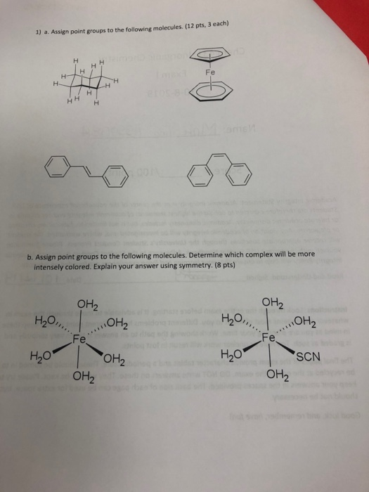 Solved 1) a. Assign point groups to the following molecules | Chegg.com