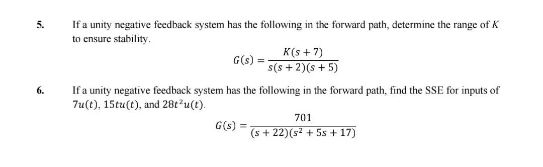 Solved 5. If a unity negative feedback system has the | Chegg.com