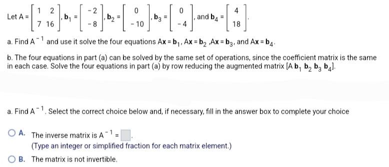 Solved Let A=[17216],b1=[−2−8],b2=[0−10],b3=[0−4], and | Chegg.com