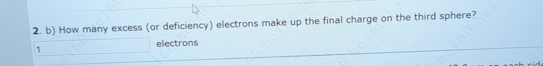 Solved b) ﻿How many excess (or deficiency) ﻿electrons make | Chegg.com