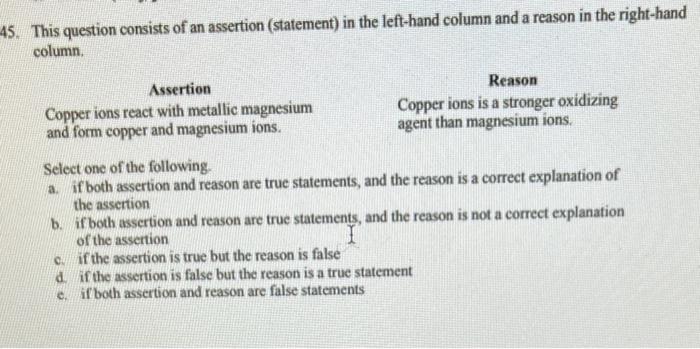 Solved 45. This question consists of an assertion | Chegg.com