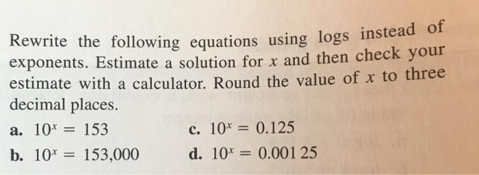 Solved Rewrite the following equations using logs instead o | Chegg.com