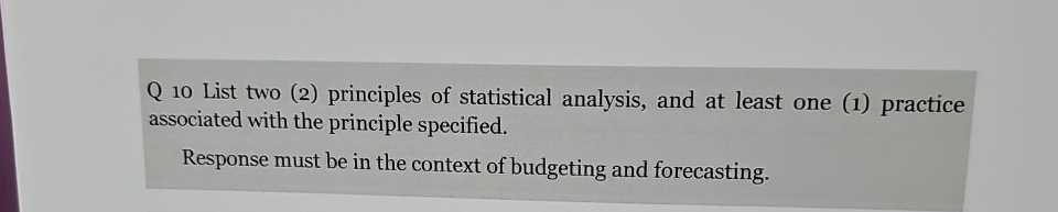 Solved Q 10 ﻿List two (2) ﻿principles of statistical | Chegg.com