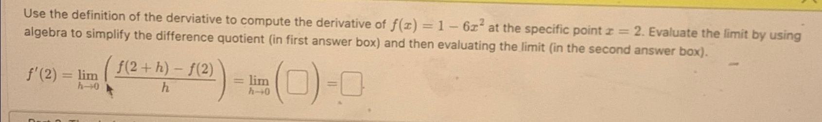 Solved Use the definition of the derviative to compute the | Chegg.com