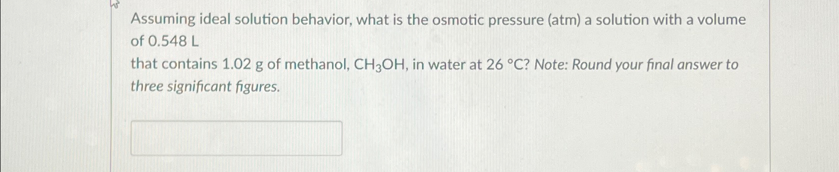 Solved Assuming ideal solution behavior, what is the osmotic | Chegg.com