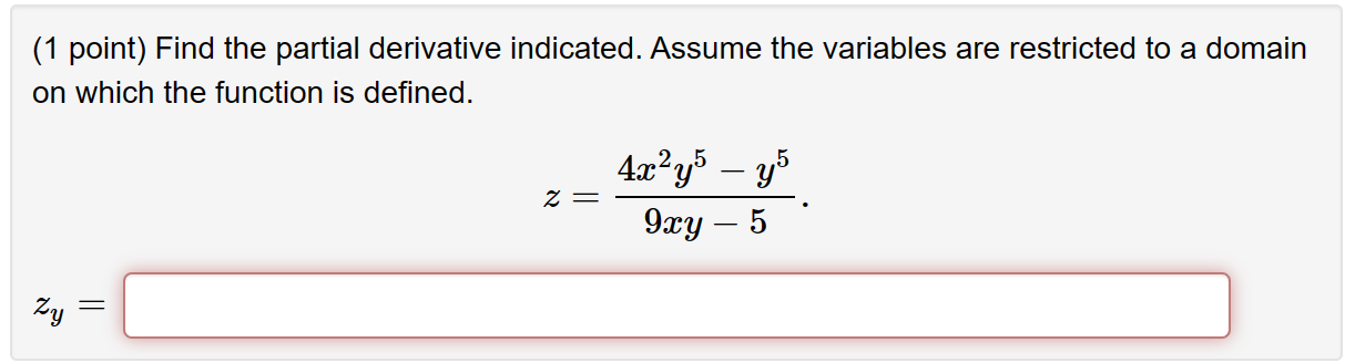 Solved (1 ﻿point) ﻿Find the partial derivative indicated. | Chegg.com