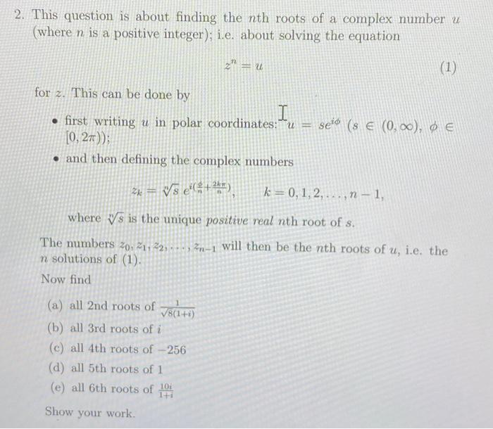 Solved 2. This question is about finding the nth roots of a | Chegg.com