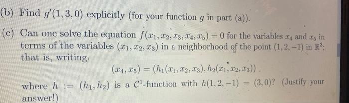 Solved Let f:R5→R2 be a C1-function and a=(1,2,−1,3,0). | Chegg.com