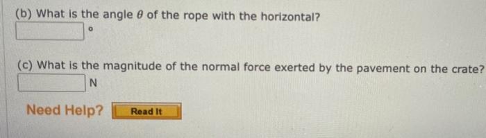 Solved (b) What is the angle θ of the rope with the | Chegg.com