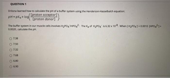 Solved QUESTION 1 Drilona learned how to calculate the pH of | Chegg.com
