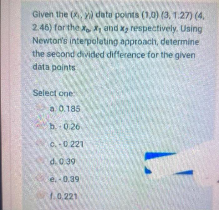Solved Given the (x1,y) data points (1,0)(3,1.27)(4, 2.46) | Chegg.com