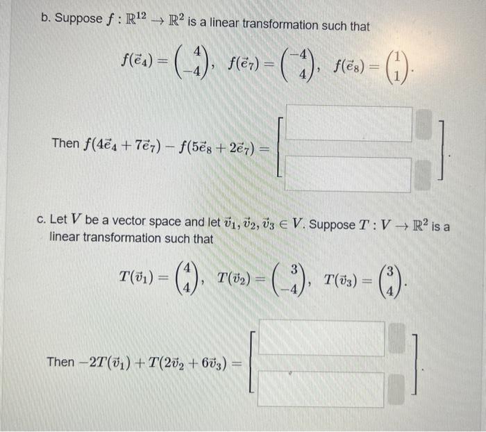 Solved b. Suppose f:R12→R2 is a linear transformation such | Chegg.com