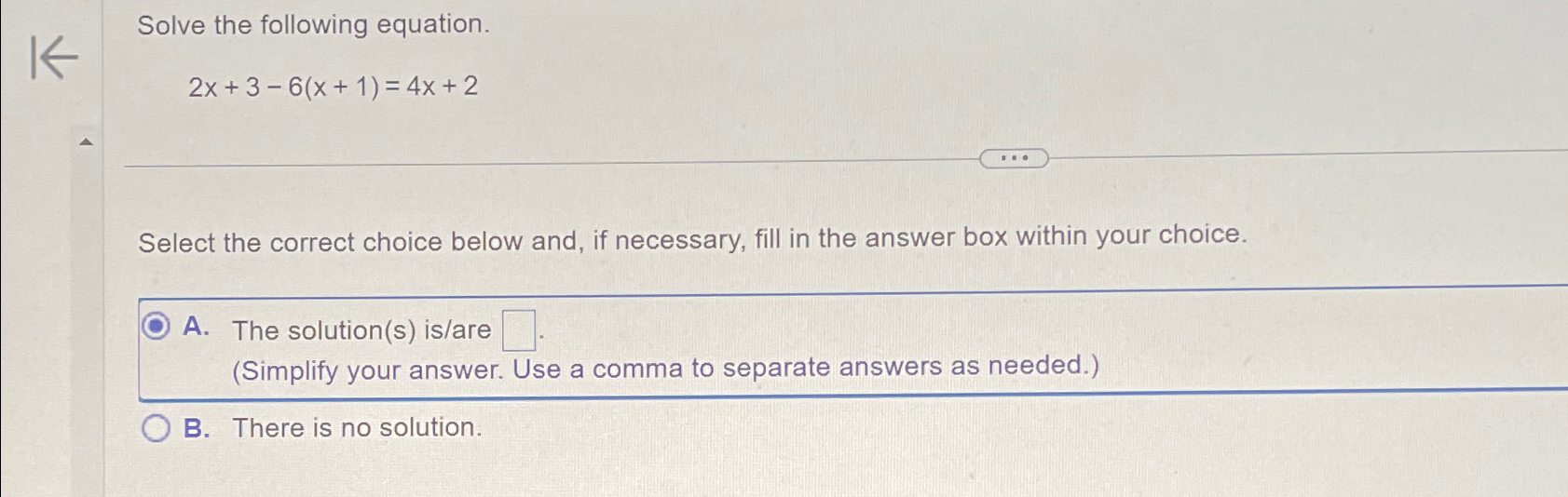 Solved Solve the following equation.2x+3-6(x+1)=4x+2Select | Chegg.com