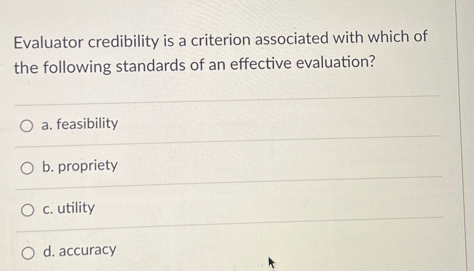Solved Evaluator credibility is a criterion associated with | Chegg.com