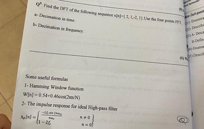 Solved Q5: Find the DFT of the b- Decimation in frequency. | Chegg.com