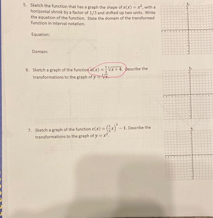 Solved 5. Sketch the function that has a graph the shape of | Chegg.com